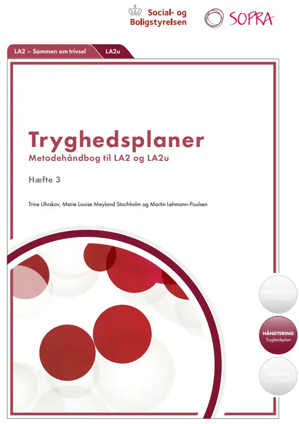 Tryghedsplaner – metodehåndbog til LA2 og LA2u. Hæfte 3 | Social- og Boligstyrelsen